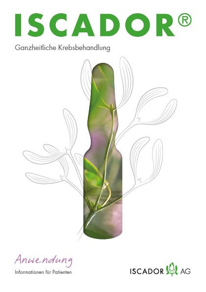 Anwendung von ISCADOR: Anleitung für Patienten - Iscador AG